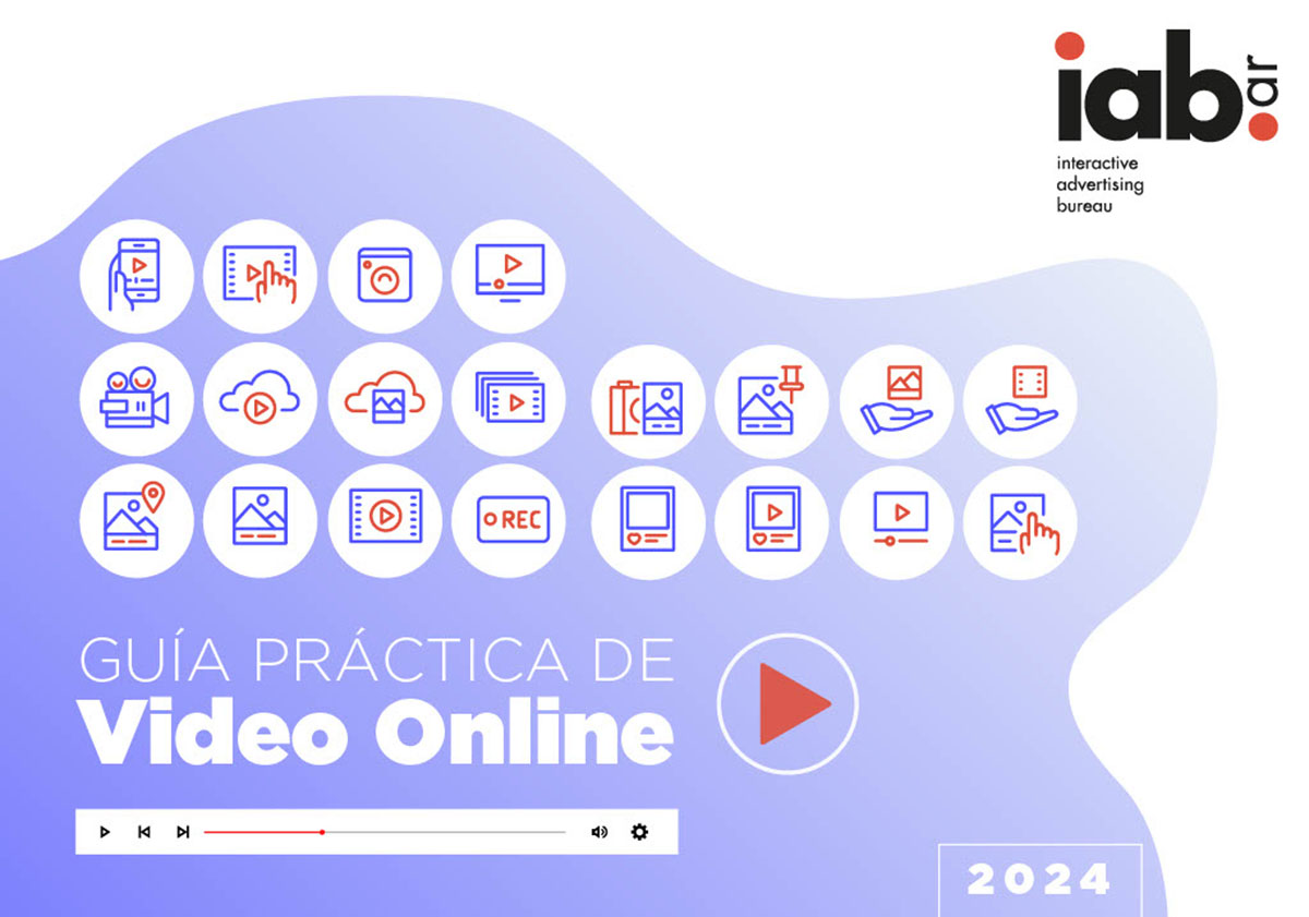 IAB Argentina lanzó la Guía Práctica de Video Online - DossierNet